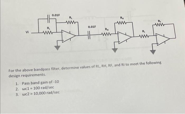 Solved For the above bandpass filter, determine values of | Chegg.com