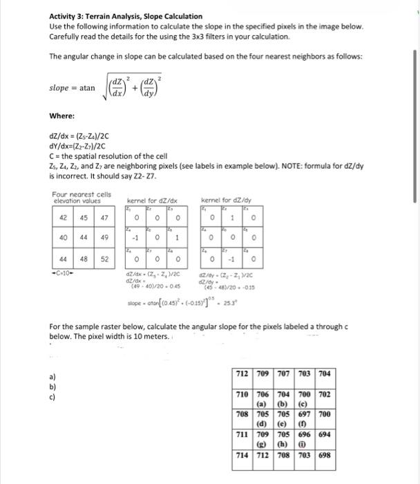 Activity 3: Terrain Analysis, Slope Calculation Use | Chegg.com