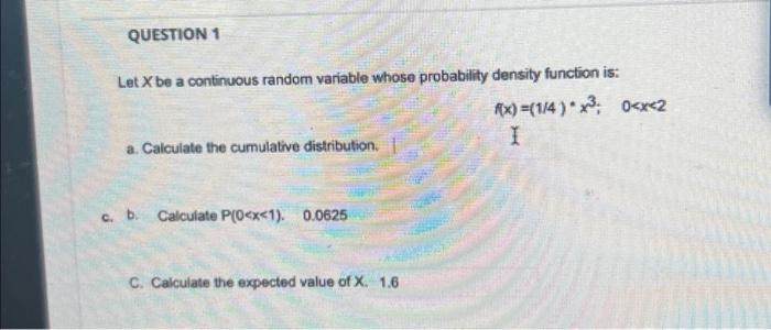 Solved Let X be a continuous random variable whose | Chegg.com
