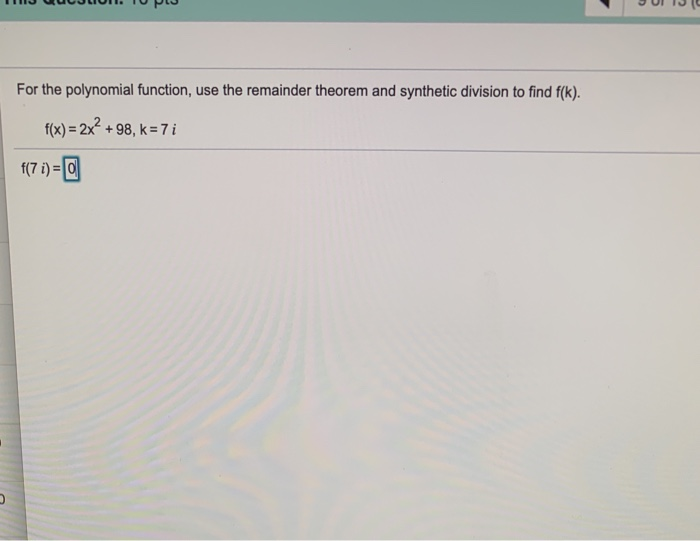 Solved UI For the polynomial function, use the remainder | Chegg.com