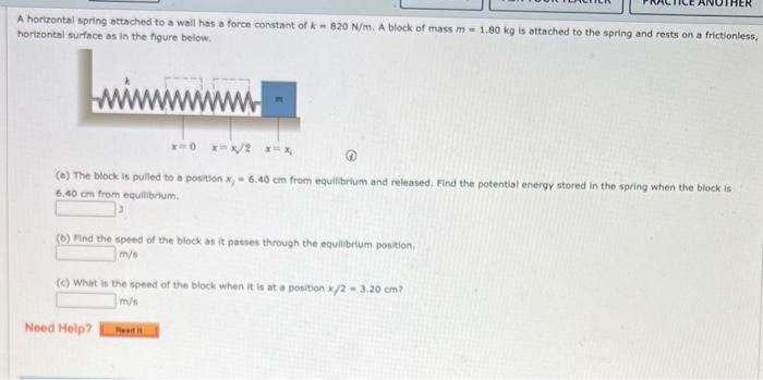 Solved horizontal spring attached to a wall has a force | Chegg.com