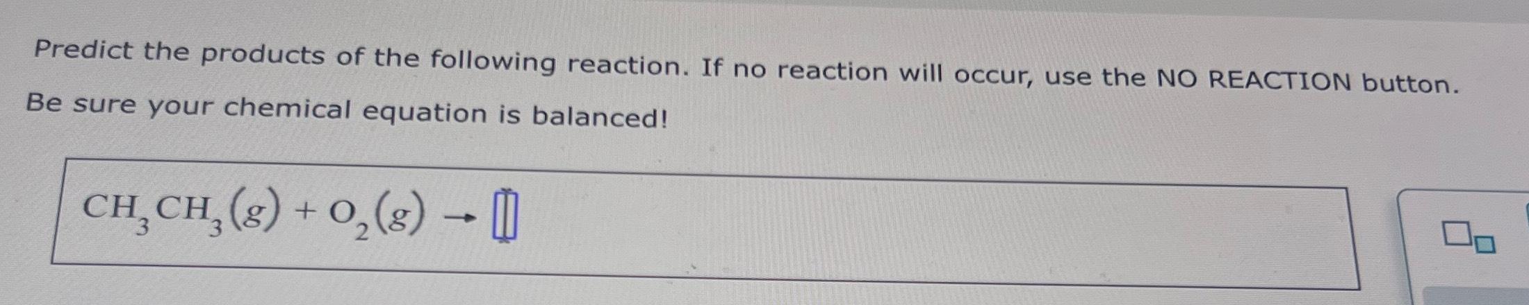 Solved Predict the products of the following reaction. If no | Chegg.com