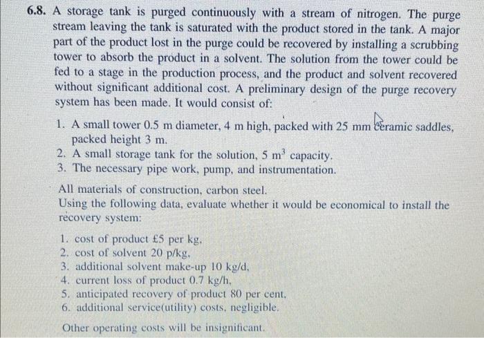 Solved 8. A storage tank is purged continuously with a | Chegg.com