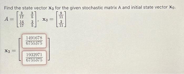 Solved Find the state vector x3 for the given stochastic | Chegg.com