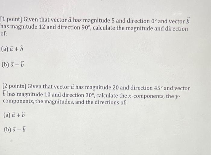 Solved [1 point] Given that vector å has magnitude 5 and | Chegg.com