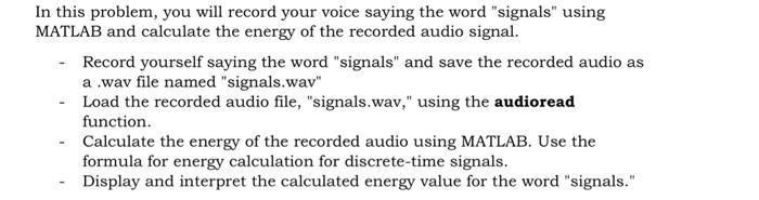 Solved In this problem, you will record your voice saying | Chegg.com