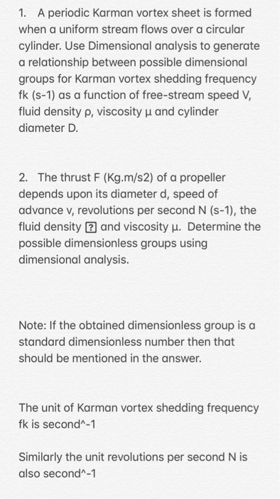 Solved 1. A periodic Karman vortex sheet is formed when a | Chegg.com