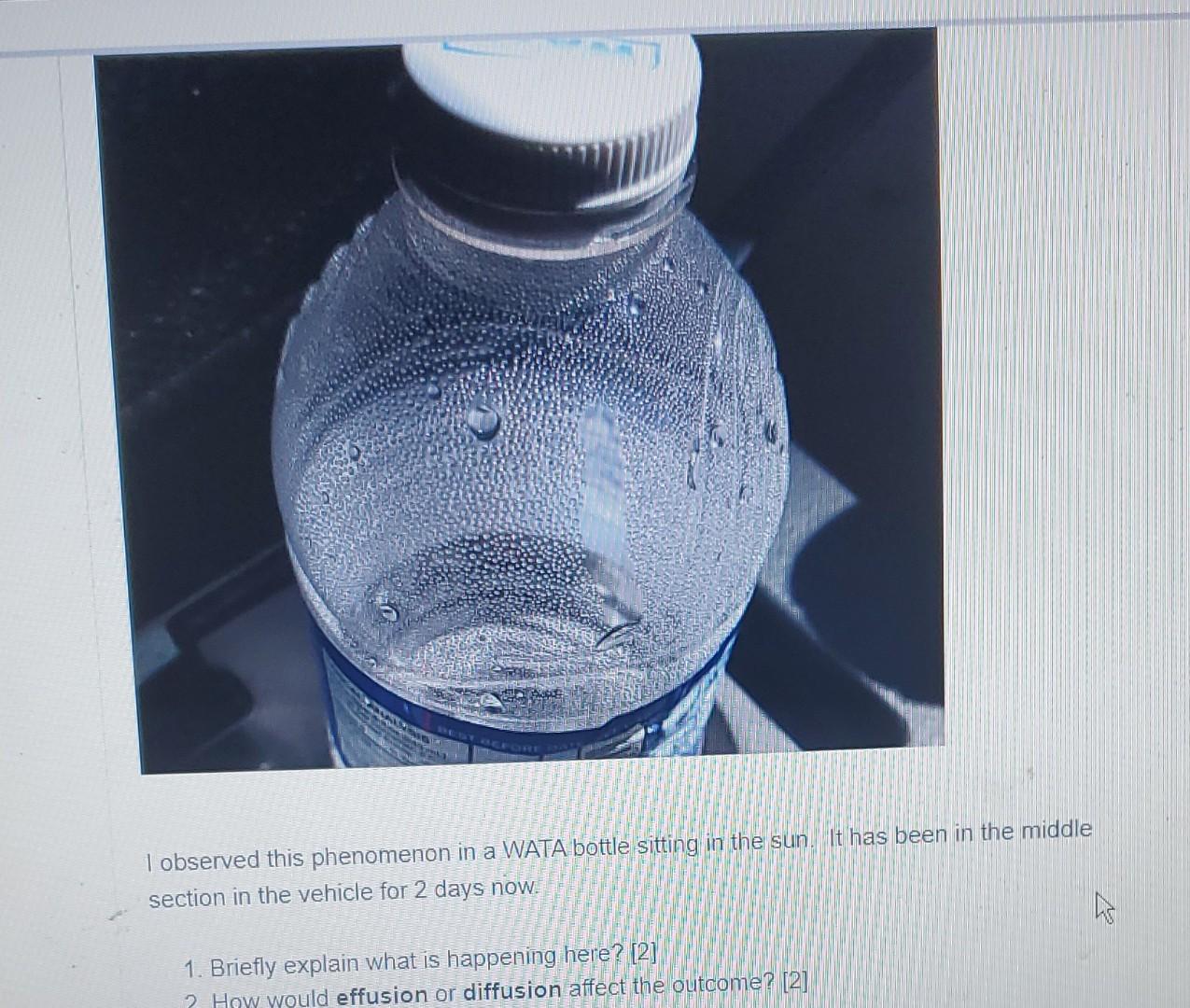 Solved I observed this phenomenon in a WATA bottle sitting | Chegg.com