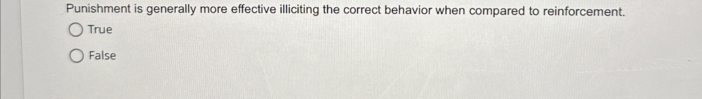 Solved Punishment is generally more effective illiciting the | Chegg.com