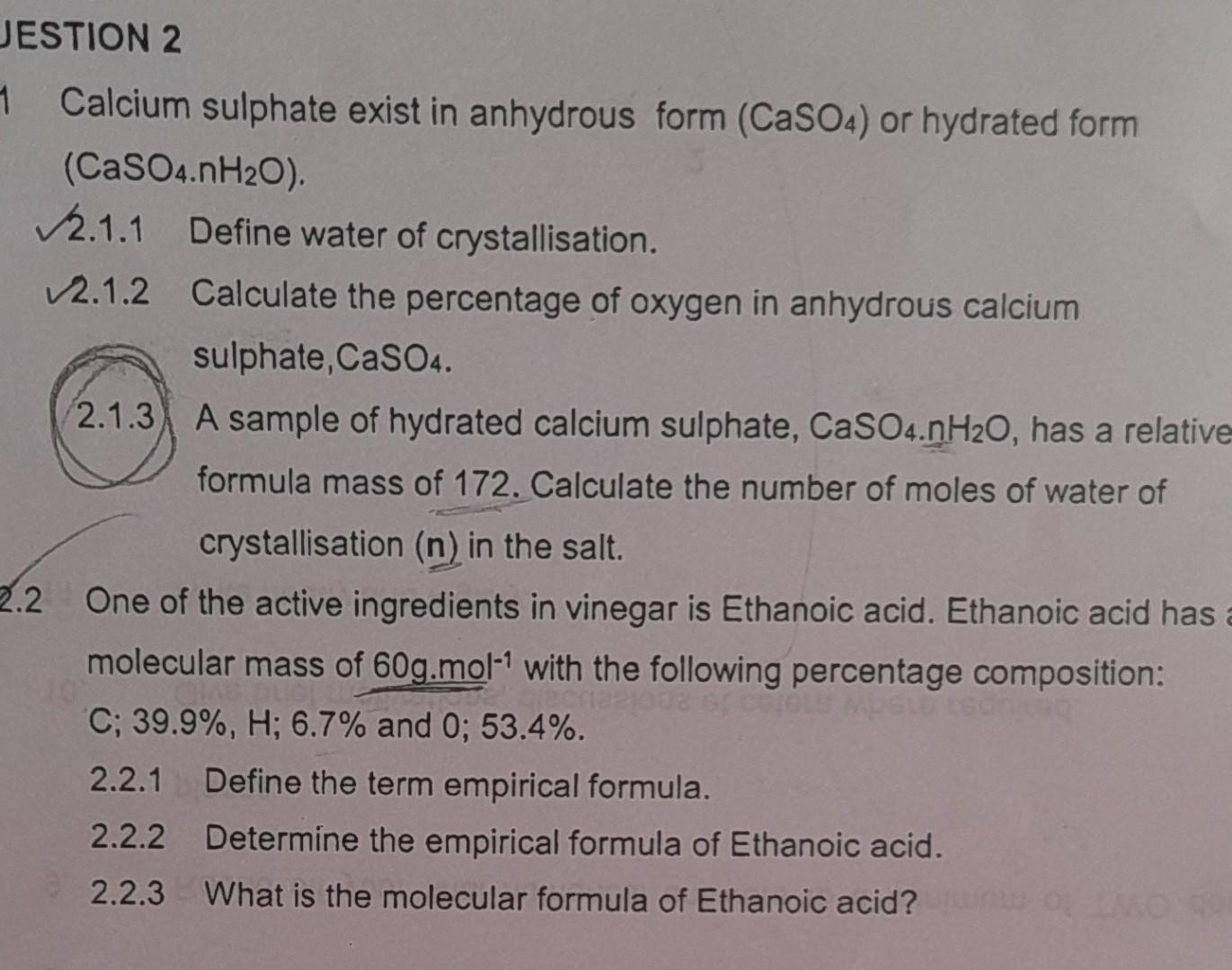 Solved Calcium sulphate exist in anhydrous form (CaSO4) or | Chegg.com