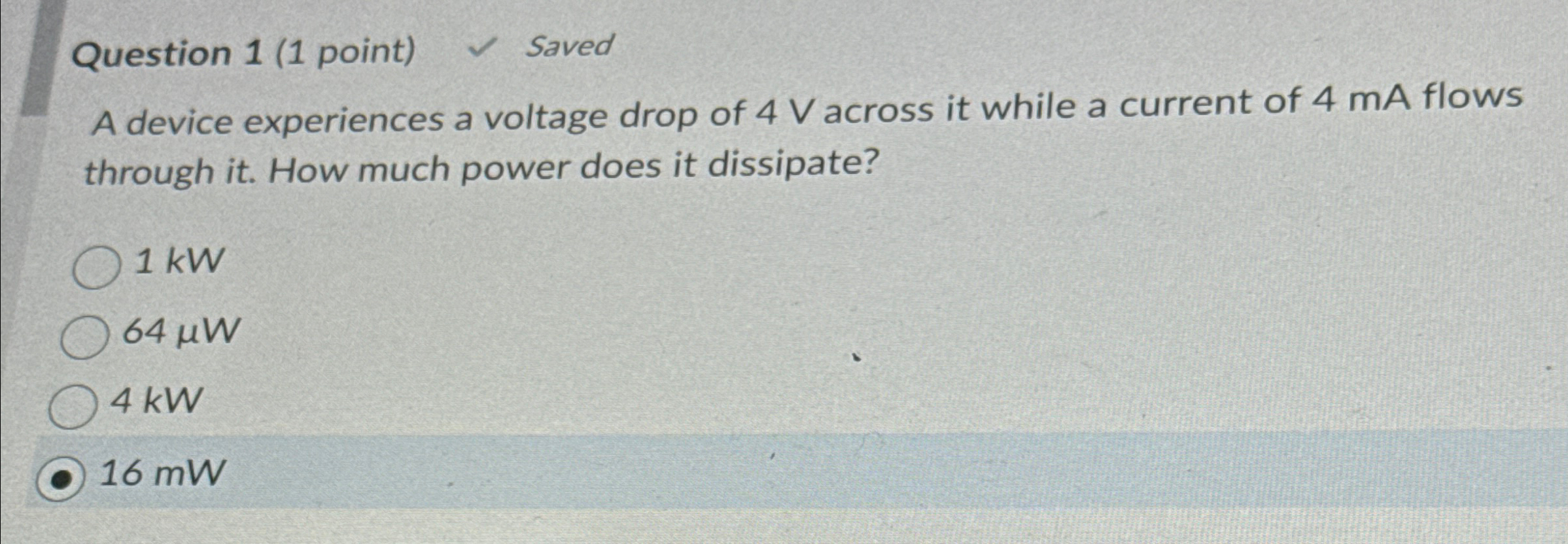 Solved Question 1 (1 ﻿point) ﻿SavedA device experiences a | Chegg.com