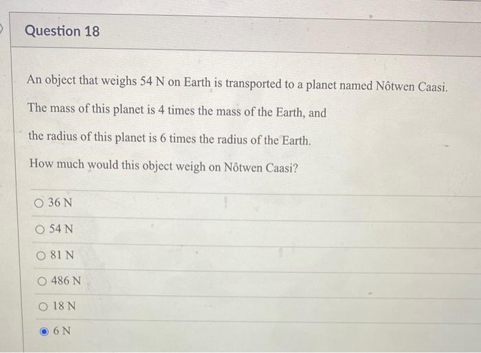 Solved An object that weighs 54 N on Earth is transported to | Chegg.com
