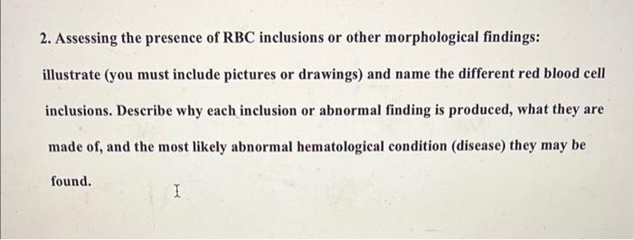 Solved 2. Assessing the presence of RBC inclusions or other | Chegg.com