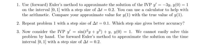 Solved 1. Use (forward) Euler's method to approximate the | Chegg.com