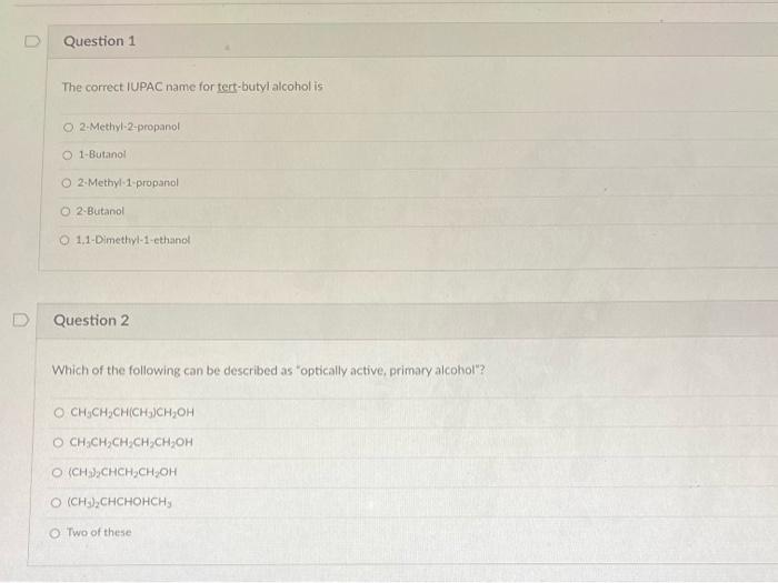 Solved Question 1 The correct IUPAC name for tert-butyl | Chegg.com