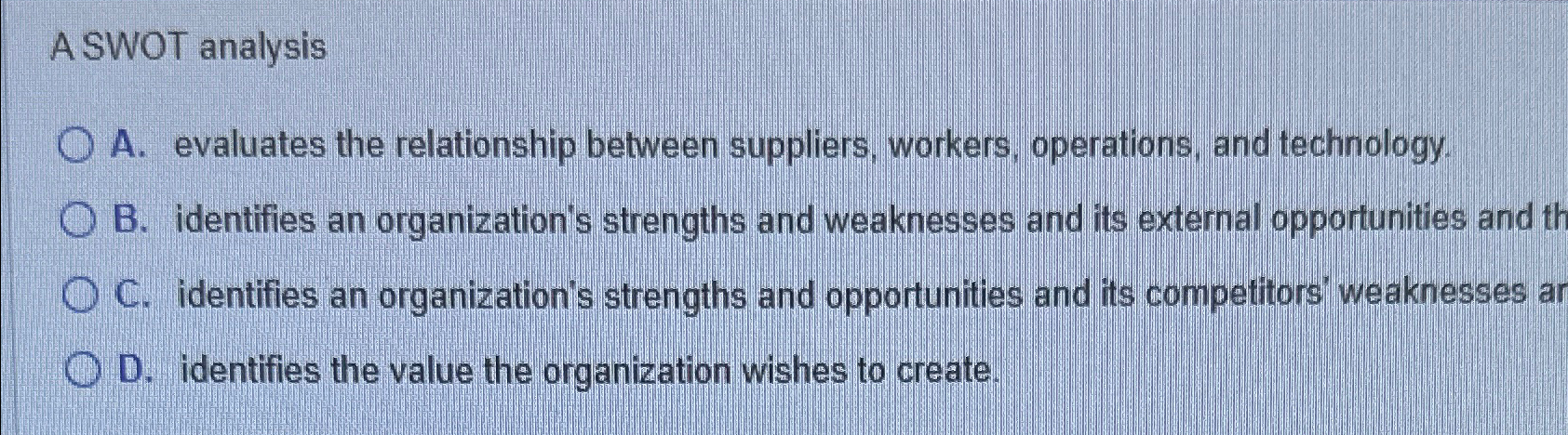 Solved A SWOT analysisA. ﻿evaluates the relationship between | Chegg.com