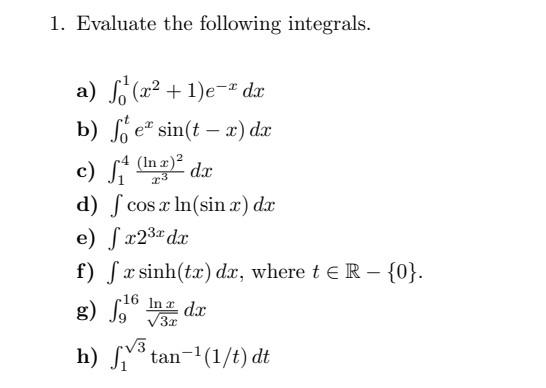 Solved 1. Evaluate the following integrals. a) | Chegg.com