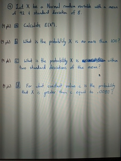 Solved 4 Let X be a Normal random variable with a mean of 92 | Chegg.com