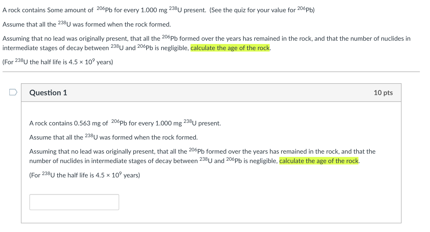 Solved Question 1A rock contains 0.563mg ﻿of 206Pb ﻿for | Chegg.com