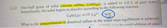 Solved 2.22 One-half gram of solid calcium sulfate, | Chegg.com