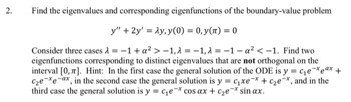 Solved Find the eigenvalues and corresponding eigenfunctions | Chegg.com