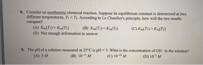 Solved 8. Consider an exothermic chemical reaction. Suppose | Chegg.com