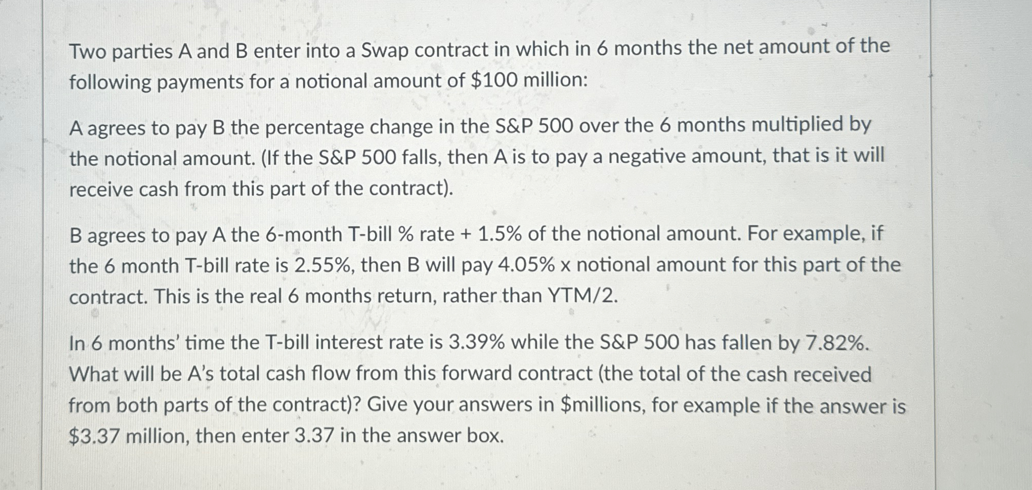 Two parties A and B enter into a Swap contract in | Chegg.com