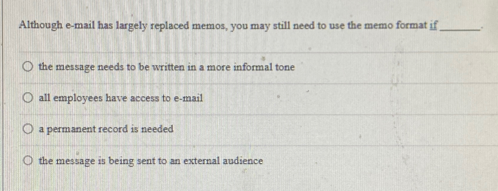 Solved Although e-mail has langely replaced memos, you may | Chegg.com