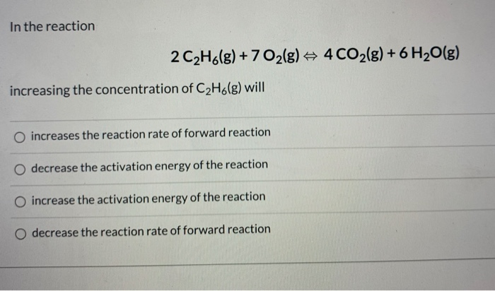 Solved In the reaction 2 C2H6(g) + 7 O2(g) + 4CO2(g) + 6 | Chegg.com