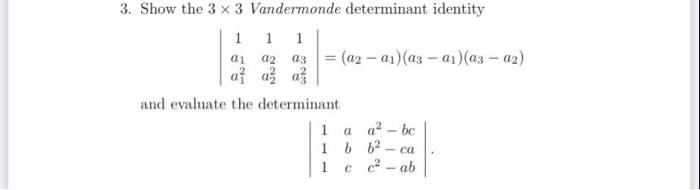 Solved 3. Show the 3×3 Vandermonde determinant identity | Chegg.com