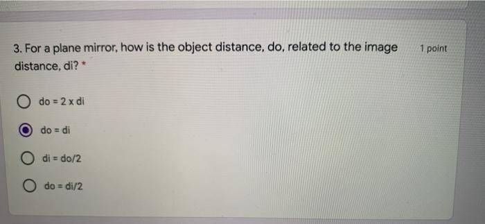 Solved 1 point 3. For a plane mirror, how is the object | Chegg.com