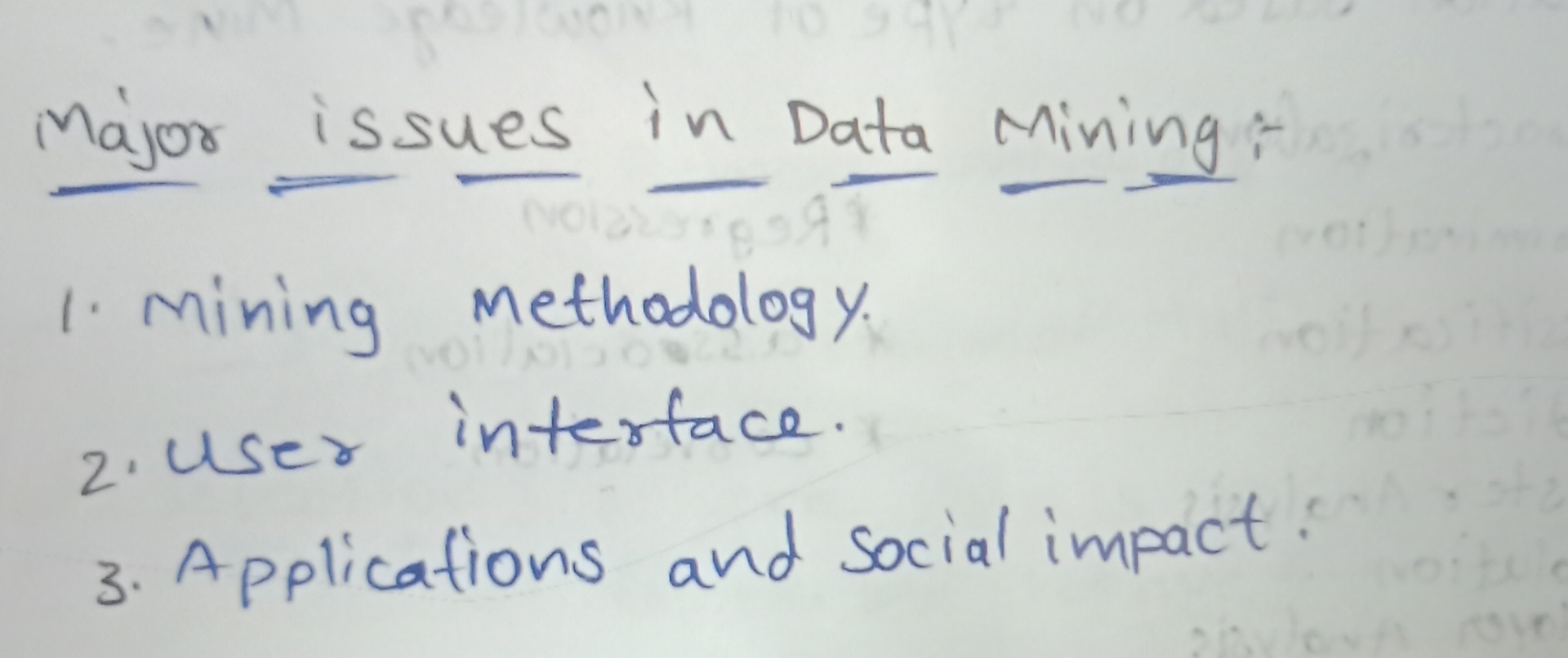 Solved Major issues in Data Mining:-Mining methodologyUser | Chegg.com