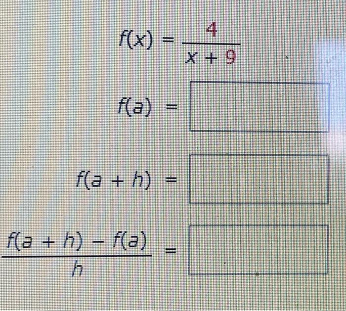Solved Find f(a), fa + h), and the difference quotient | Chegg.com