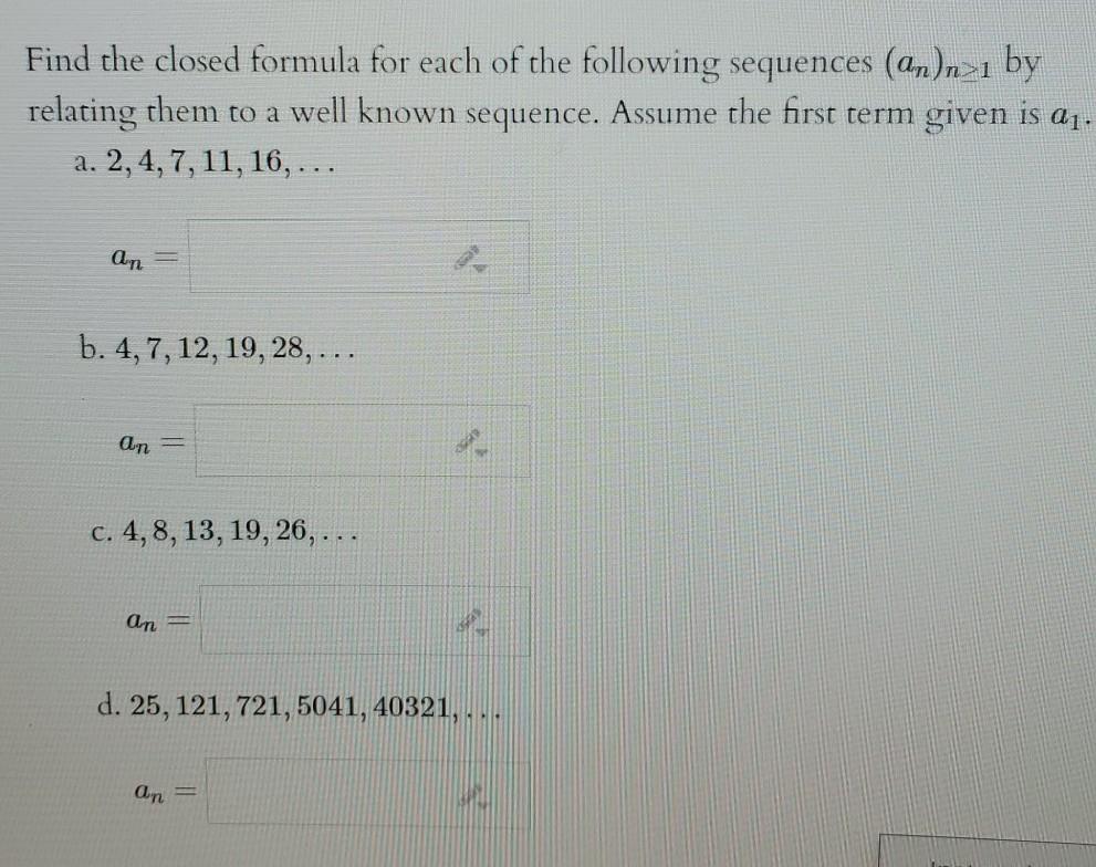 Solved Find the closed formula for each of the following | Chegg.com