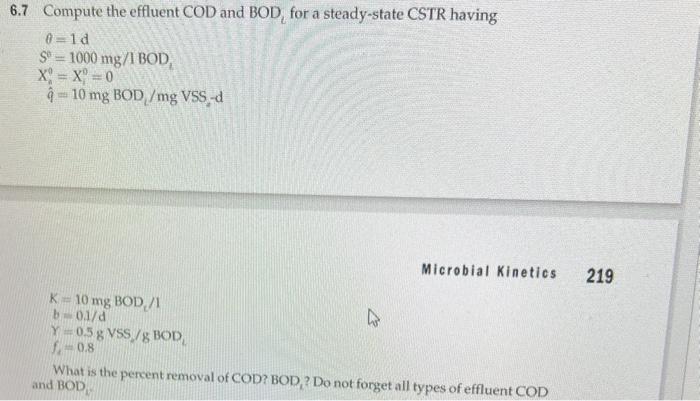 Solved 6.7 Compute the effluent COD and BOD, for a | Chegg.com