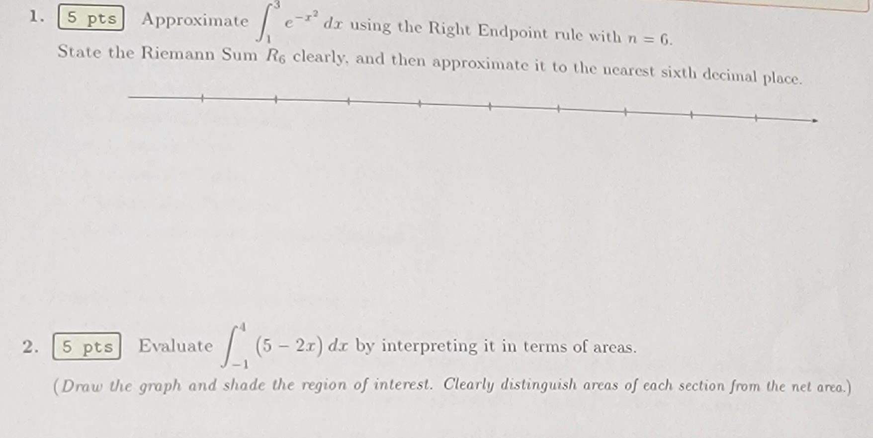 Solved 5 ﻿pts Approximate ∫13e-x2dx ﻿using the Right | Chegg.com