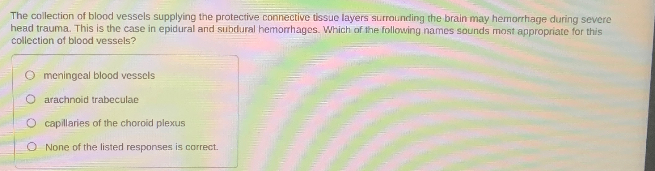 Solved The collection of blood vessels supplying the | Chegg.com