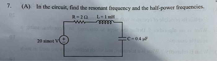 Solved (A) In the circuit, find the resonant frequency and | Chegg.com
