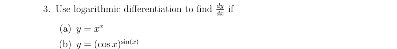 Solved Use logarithmic differentiation to find dydx | Chegg.com
