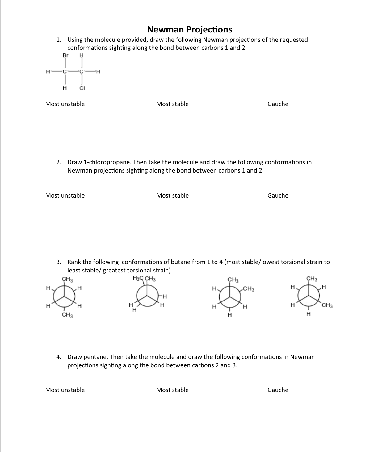 Solved Newman ProjectionsUsing the molecule provided, draw | Chegg.com Solved Newman ProjectionsUsing the molecule provided, draw | Chegg.com