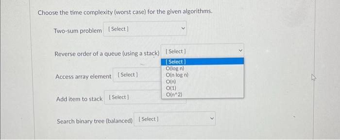 Solved Choose the time complexity (worst case) for the given | Chegg.com