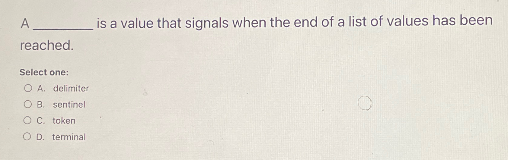 Solved A is a value that signals when the end of a list of | Chegg.com