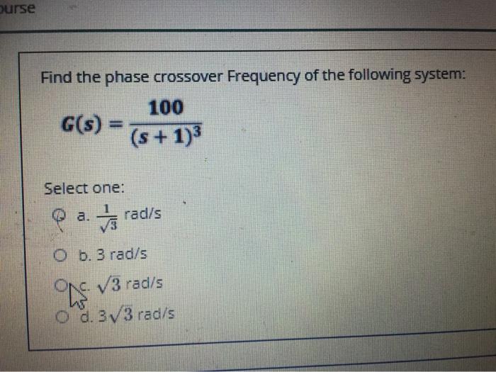 Solved burse Find the phase crossover Frequency of the | Chegg.com