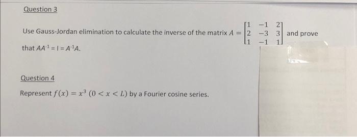 Solved Use Gauss-Jordan elimination to calculate the inverse | Chegg.com