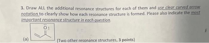 Solved 3. Draw ALL the additional resonance structures for | Chegg.com