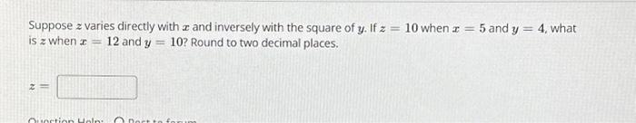 Solved Suppose z varies directly with x and inversely with | Chegg.com