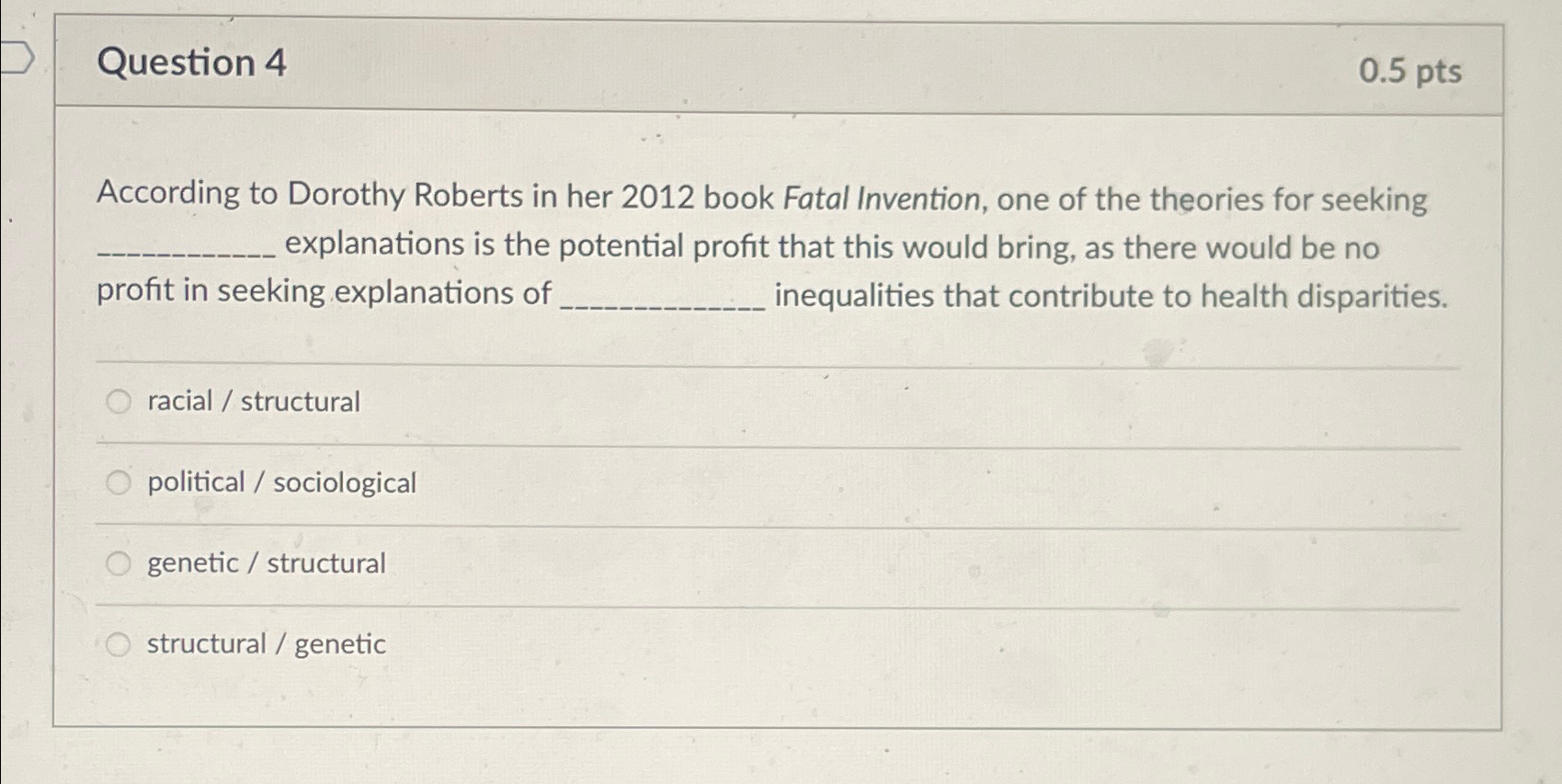 Solved Question 40.5ptsAccording to Dorothy Roberts in her | Chegg.com