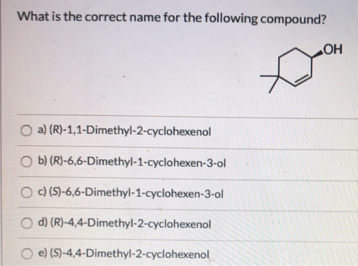 Solved What is the correct name for the following compound? | Chegg.com