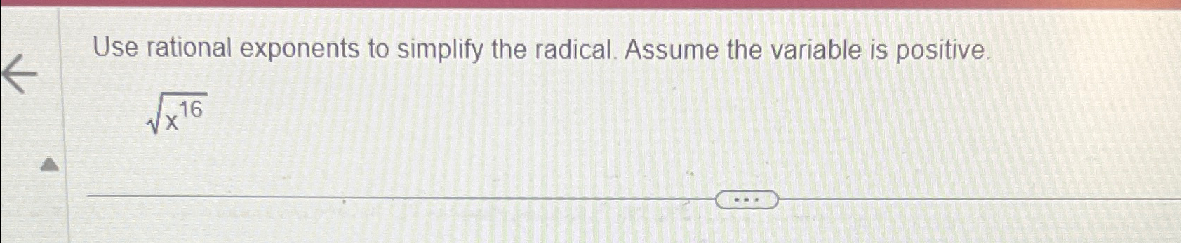 Solved Use rational exponents to simplify the radical. | Chegg.com