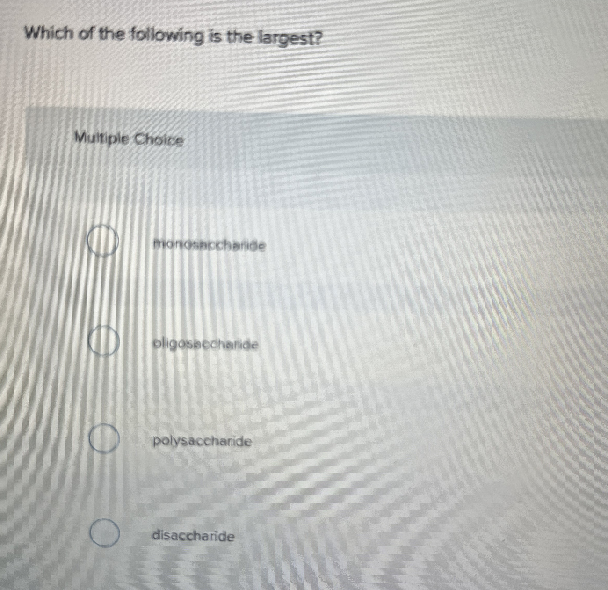 Solved Which of the following is the largest?Multiple | Chegg.com